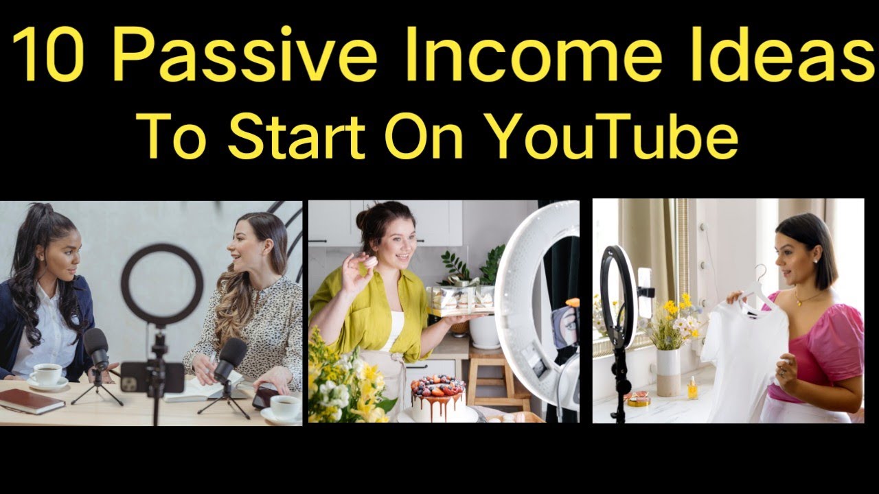 10 Passive Income Ideas To Start On Youtube Youtube