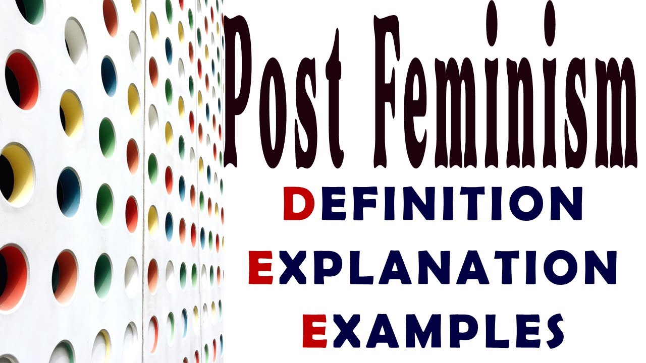 Post Feminism Definition
