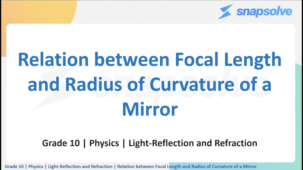 Class X Physics | Reflection&Refraction | Relation b/w focal length & radius of curvature ...