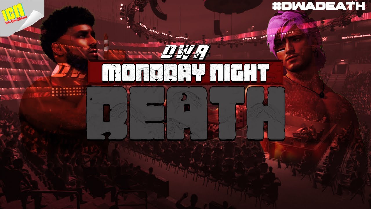 DWA PRESENTS: MONDAY NIGHT DEATH Vol.1 Ep.1 | WWE 2K E-FED - YouTube