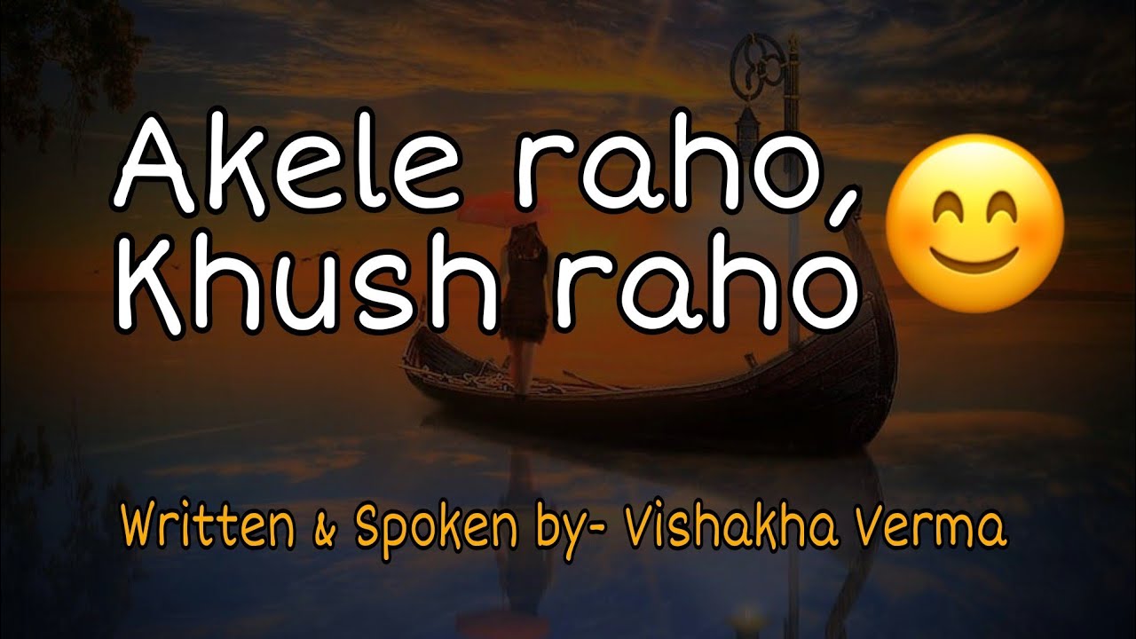 Akele raho, Khush raho 🙏 @distinguishedcreations #dilwalifeelings # ...