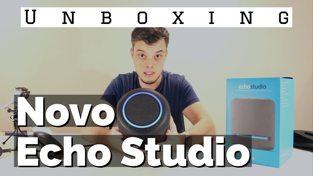 Unboxing do NOVO Echo Studio! Primeiras impressões - YouTube