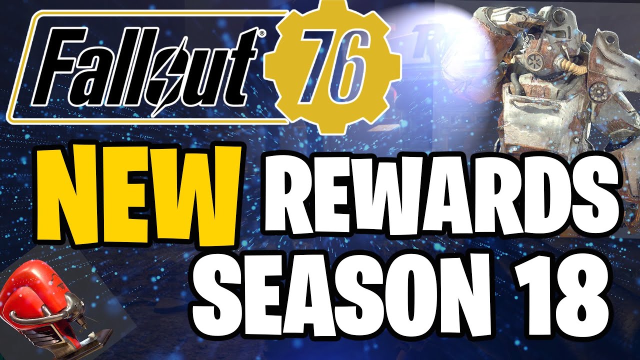 Fallout 76: ALL NEW REWARDS Revealed For Season 18 - YouTube