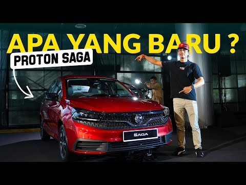 PROTON SAGA 2025 | APA YANG BARU? 