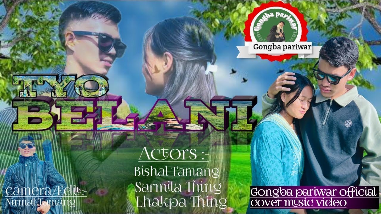 Urgen Dong -Tyo Belani |Gongba pariwar official cover MV/SARMILA THING ...