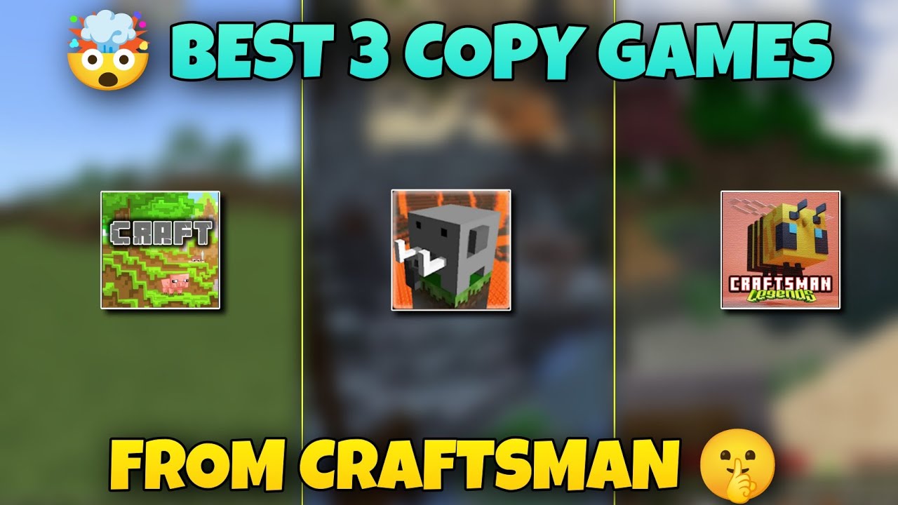 🤯 Best 3 Copy Games Of Minecraft From Craftsman 😍 - YouTube