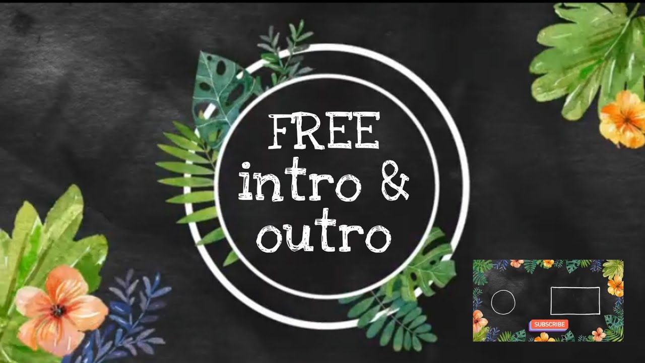 FREE Flower intro & outro for vlogs Grab Now! - YouTube