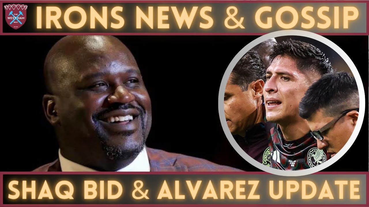 “Club anticipating” | SHAQ EYES HAMMERS | Star loves West Ham while ...