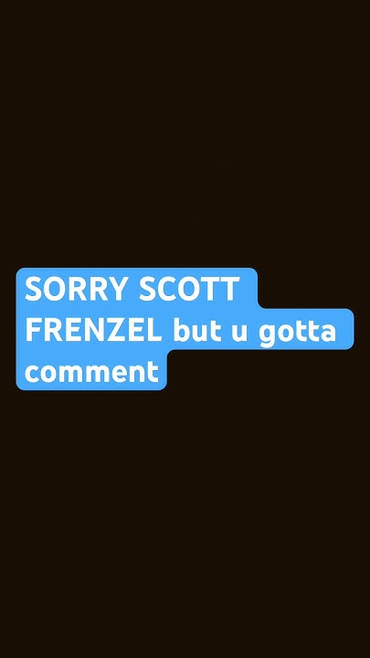 Scott frenzel me is sorry - YouTube