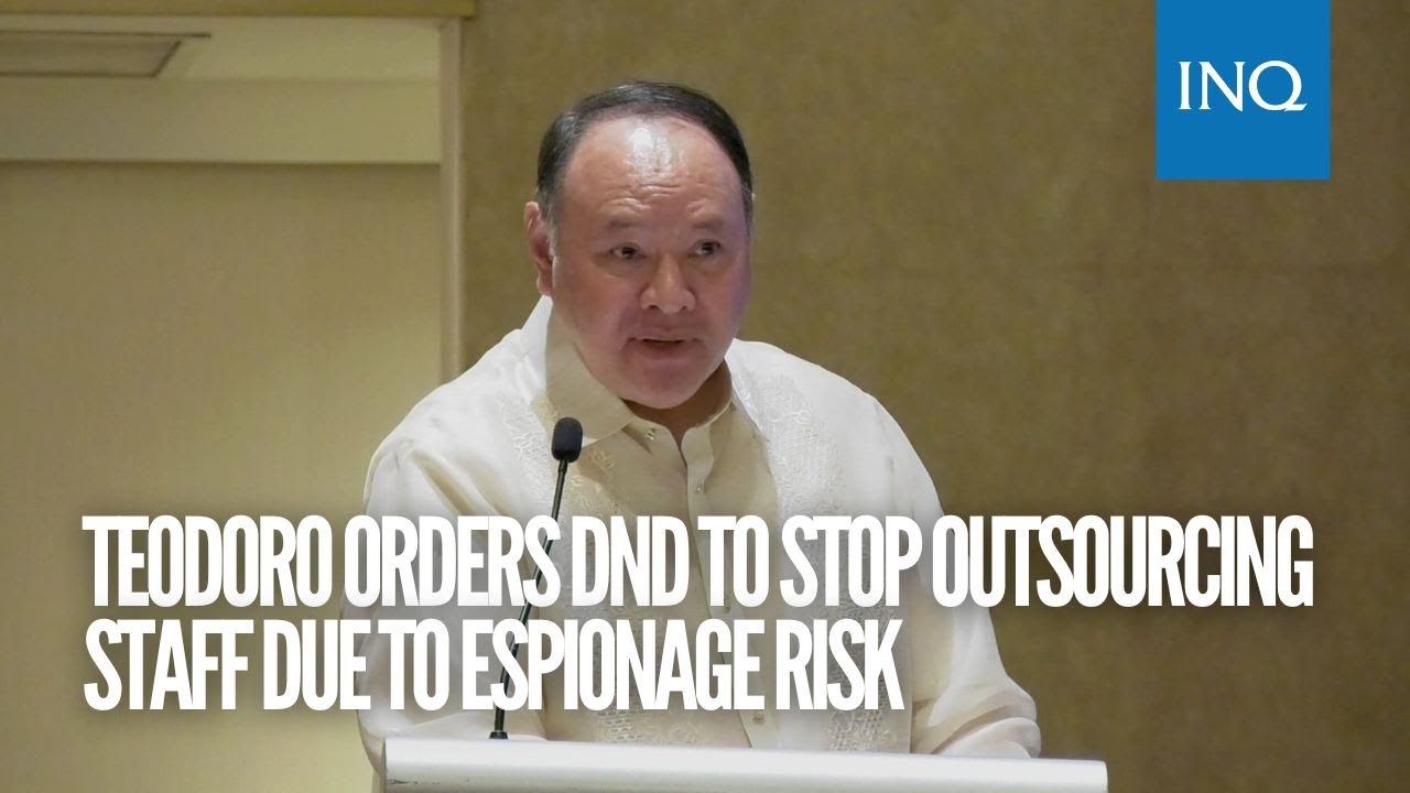 Teodoro orders DND to stop outsourcing staff due to espionage risk ...