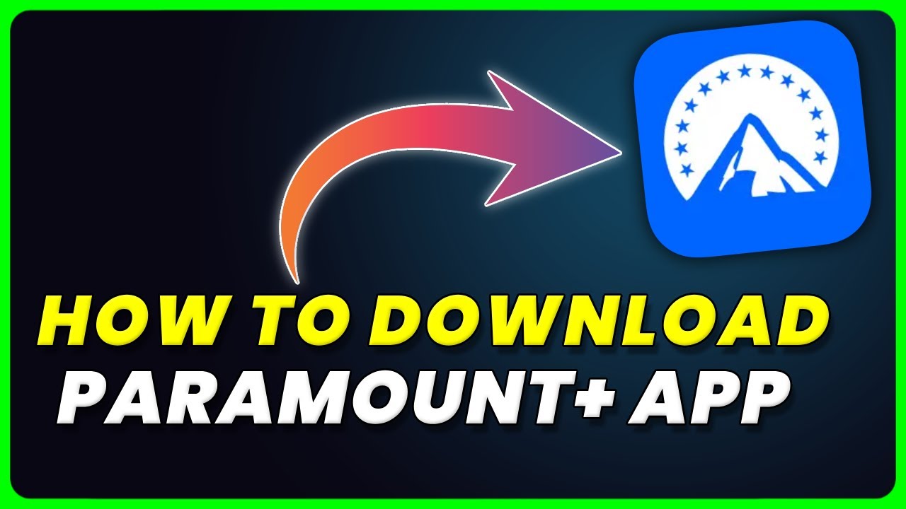How To Download Paramount Plus App How To Install Get Paramount