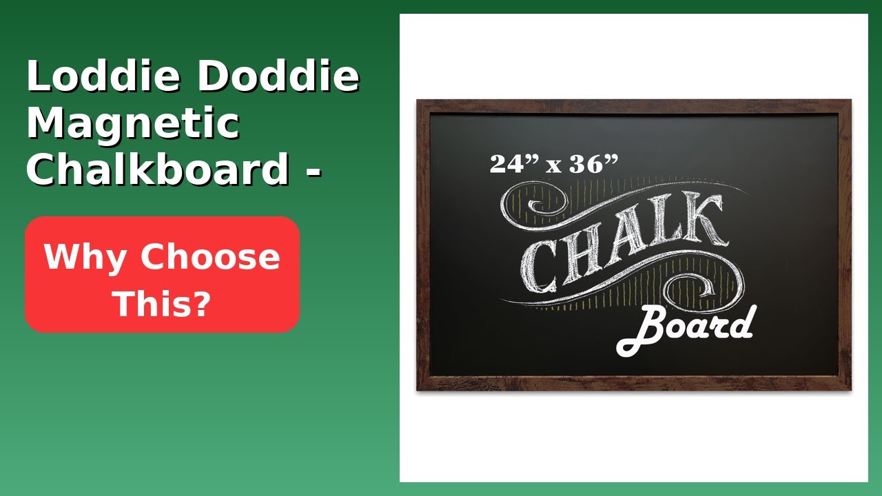REVIEW (2026): Loddie Doddie Magnetic Chalkboard - 24x36. ESSENTIAL ...