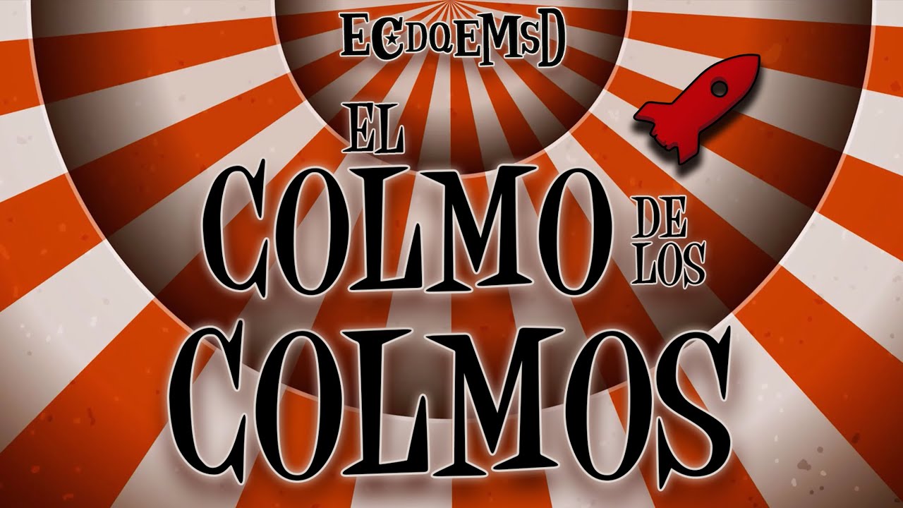 El Colmo De Los Colmos - YouTube