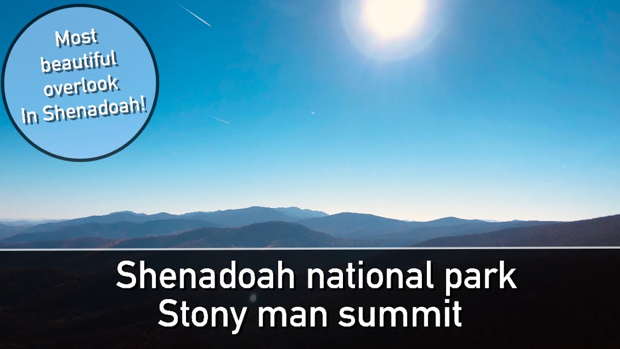 Stony man summit. Shenandoah National park part 1 - YouTube