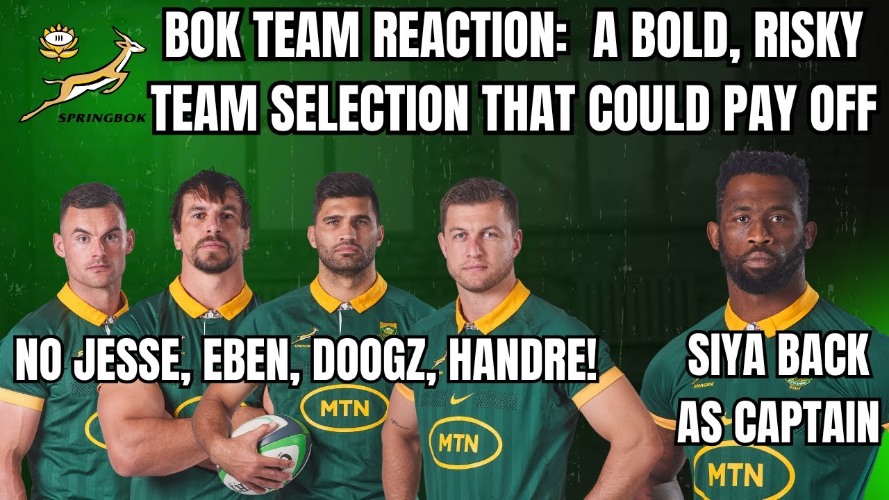 SPRINGBOK TEAM REACTION: A bold, risky selection that could pay off ...