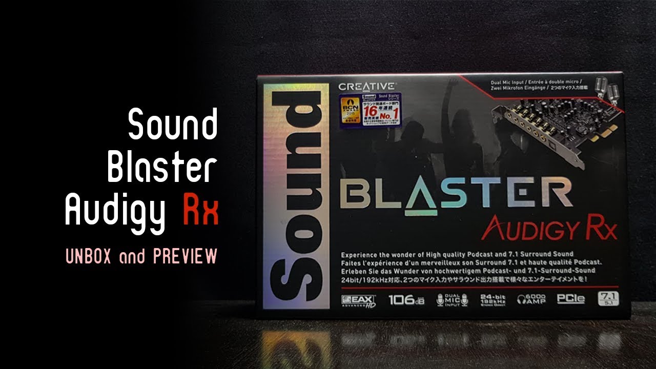 แกะกล่องพรีวิว | Sound Blaster Audigy Rx - YouTube