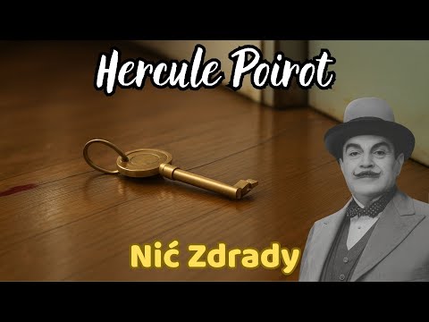 Hercule Poirot i Nić Zdrady | Opowieść o Herkulesie Poirocie