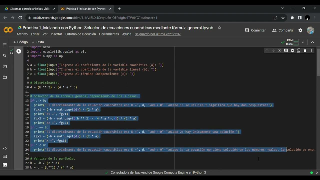 Práctica 1_Iniciando con Python: Solución de ecuaciones cuadráticas mediante fórmula general ...