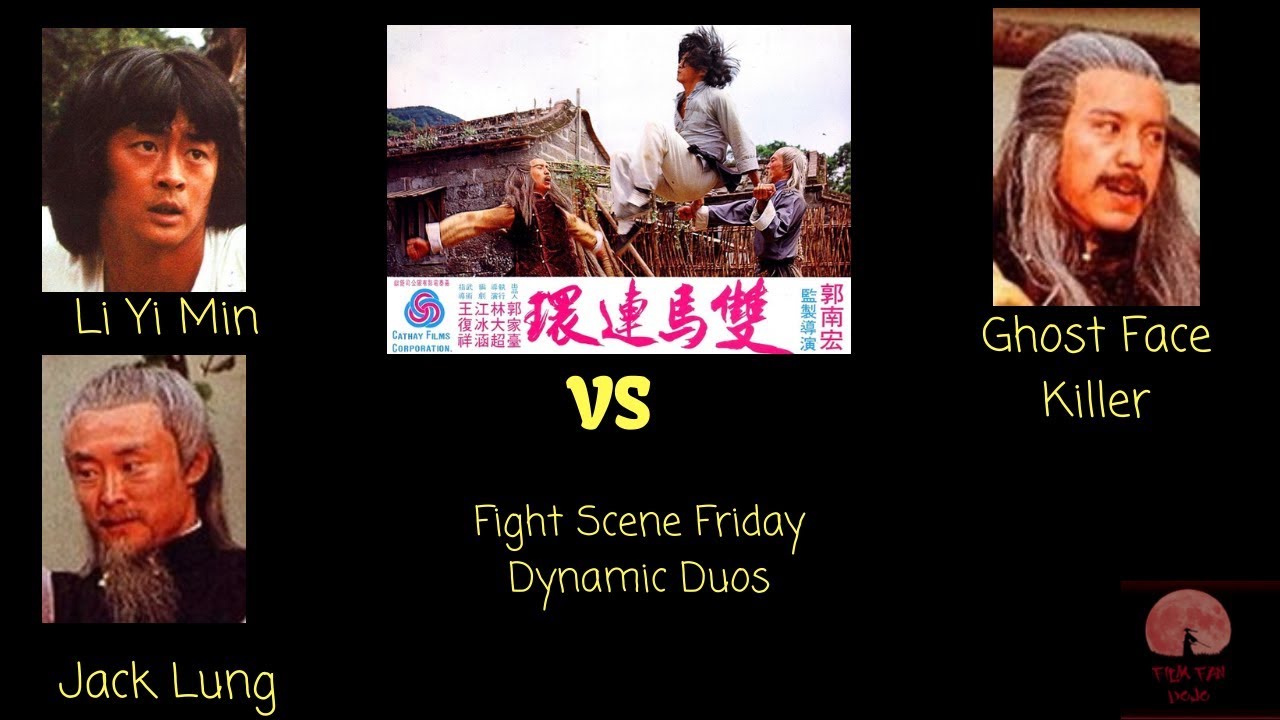 Fight Scene Friday Dynamic Duos Li Yi Min and Jack Lung - YouTube