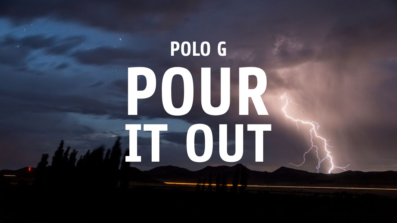 Polo G - Pour It Out (Unreleased Lyrics) | Present Lyrics - YouTube