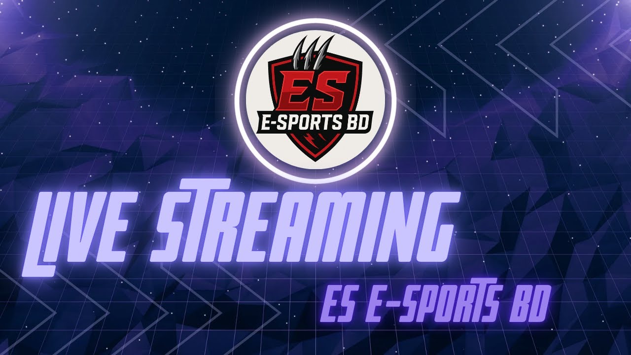 "ES E-SPORTS BD" Tournament Live Stream !! - YouTube