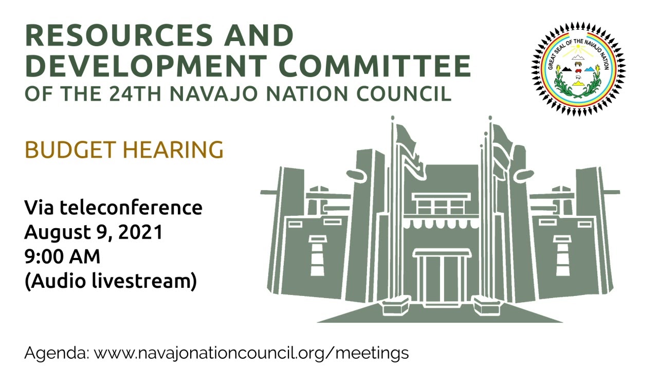 Resources & Development Committee Budget Hearing, 24th Navajo Nation ...