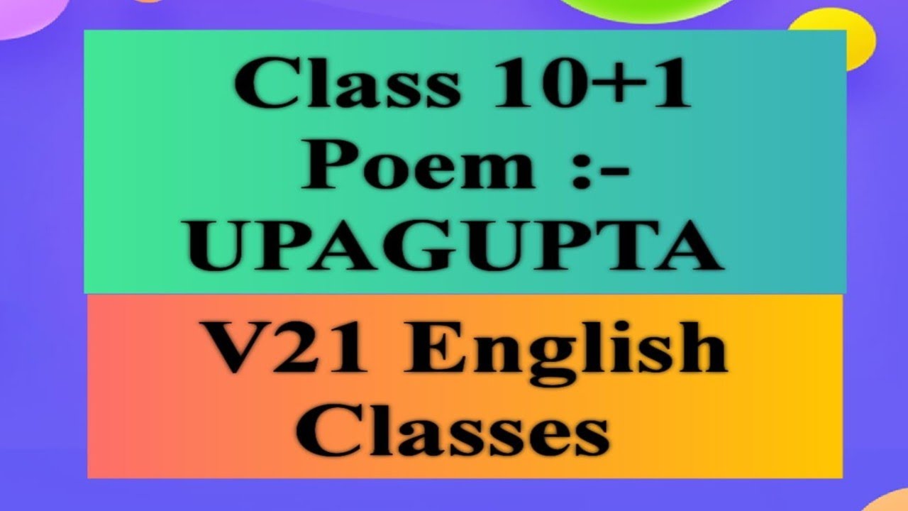 Upagupta poem class 11 || written by R.N. Tagore || Punjab School ...