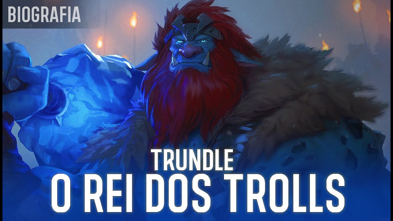 A HISTORIA DE TRUNDLE O REI DOS TROLLS - ORIGENS LOL - YouTube