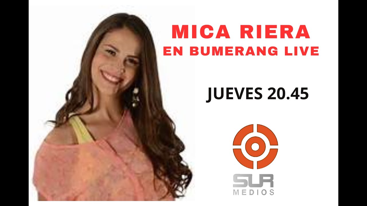 MICA RIERA EN BUMERANG LIVE - YouTube