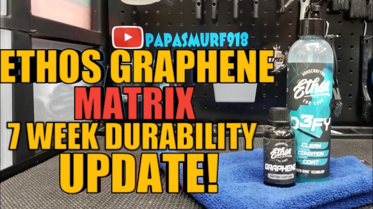 Ethos Graphene Matrix Coating || 7 WEEK DURABILITY UPDATE! || How is it ...