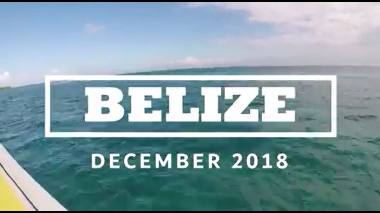 BELIZE - YouTube