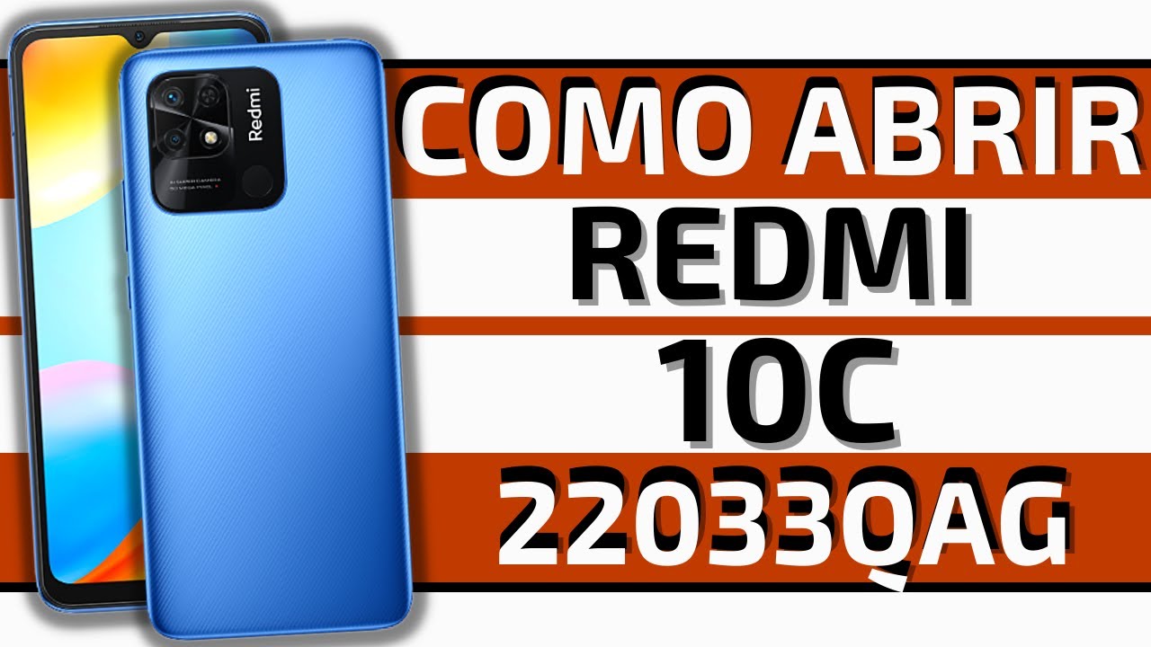 [ Xiaomi Redmi 10C 22033QAG ] Como Abrir Como Desmontar How To Disarm ...