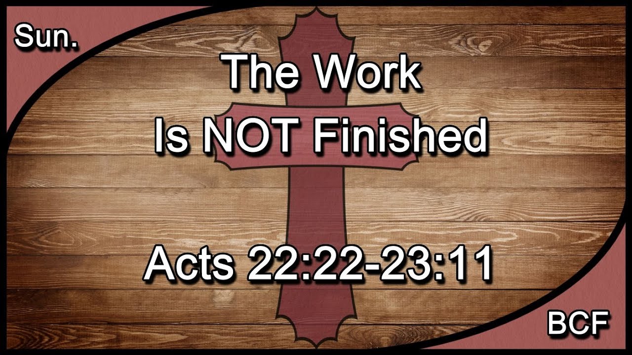 Sunday 6/23/24 The Work Is NOT Finished - YouTube