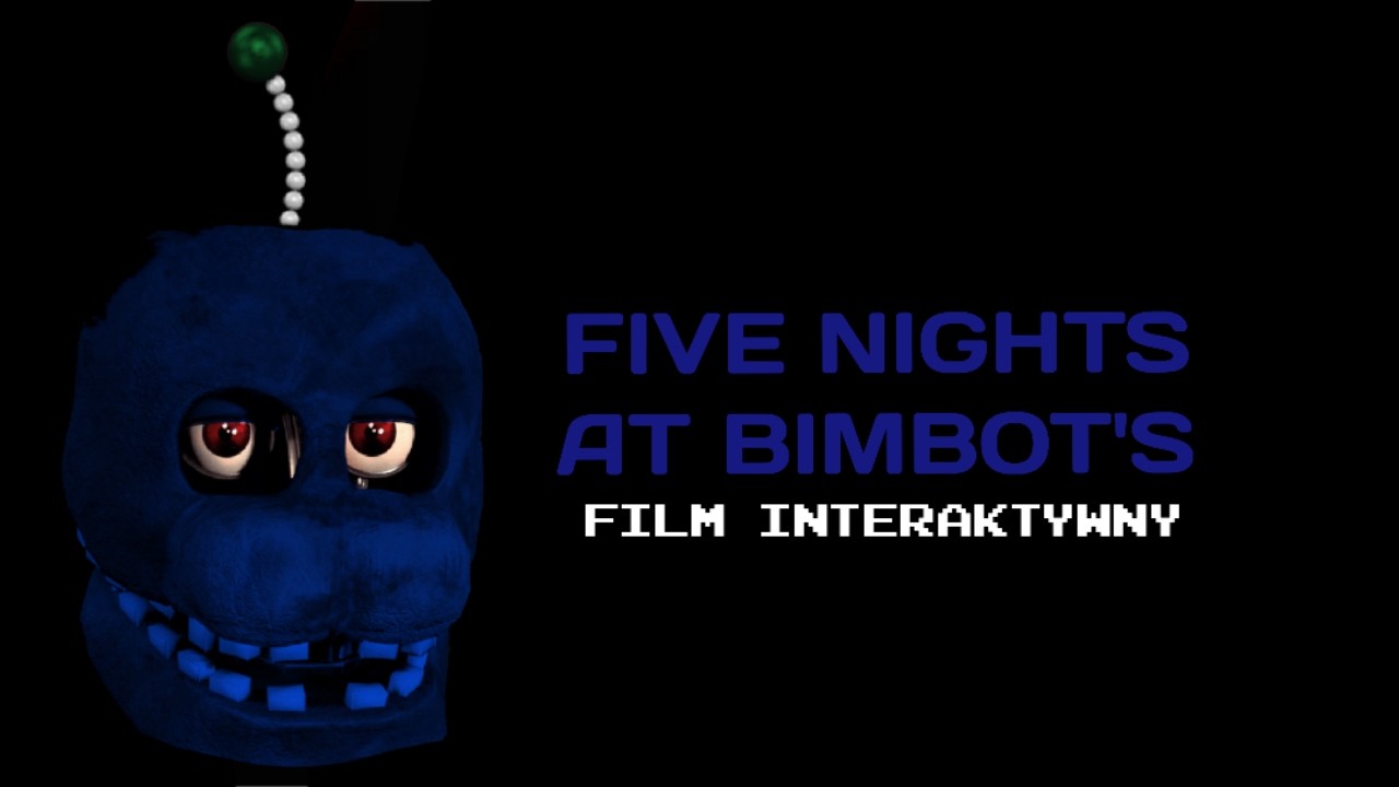 Five Nights at BimBot's (Film interaktywny) - Cutscenka 1 (praca ...