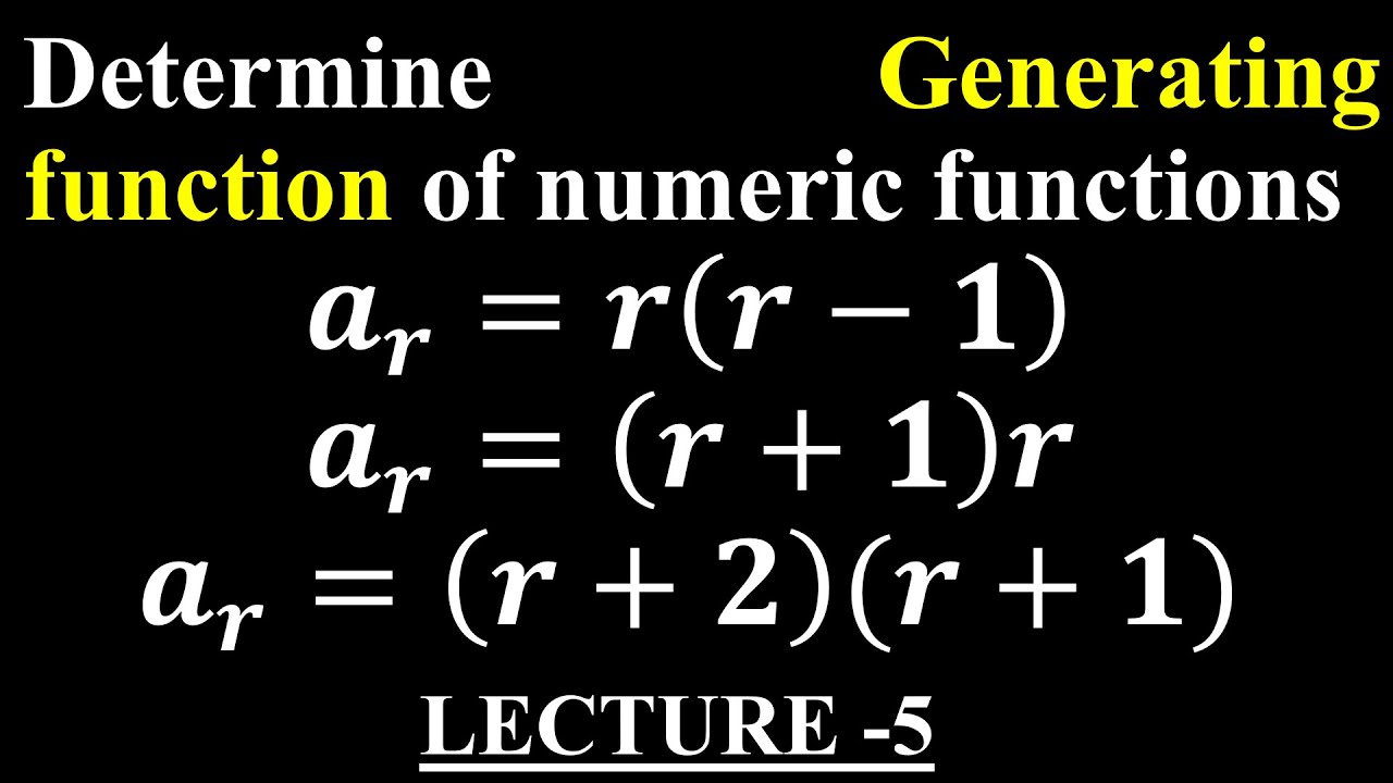 Lecture 5 Numeric And Generating Function Arrr 1 Arrr1 Ar 8358