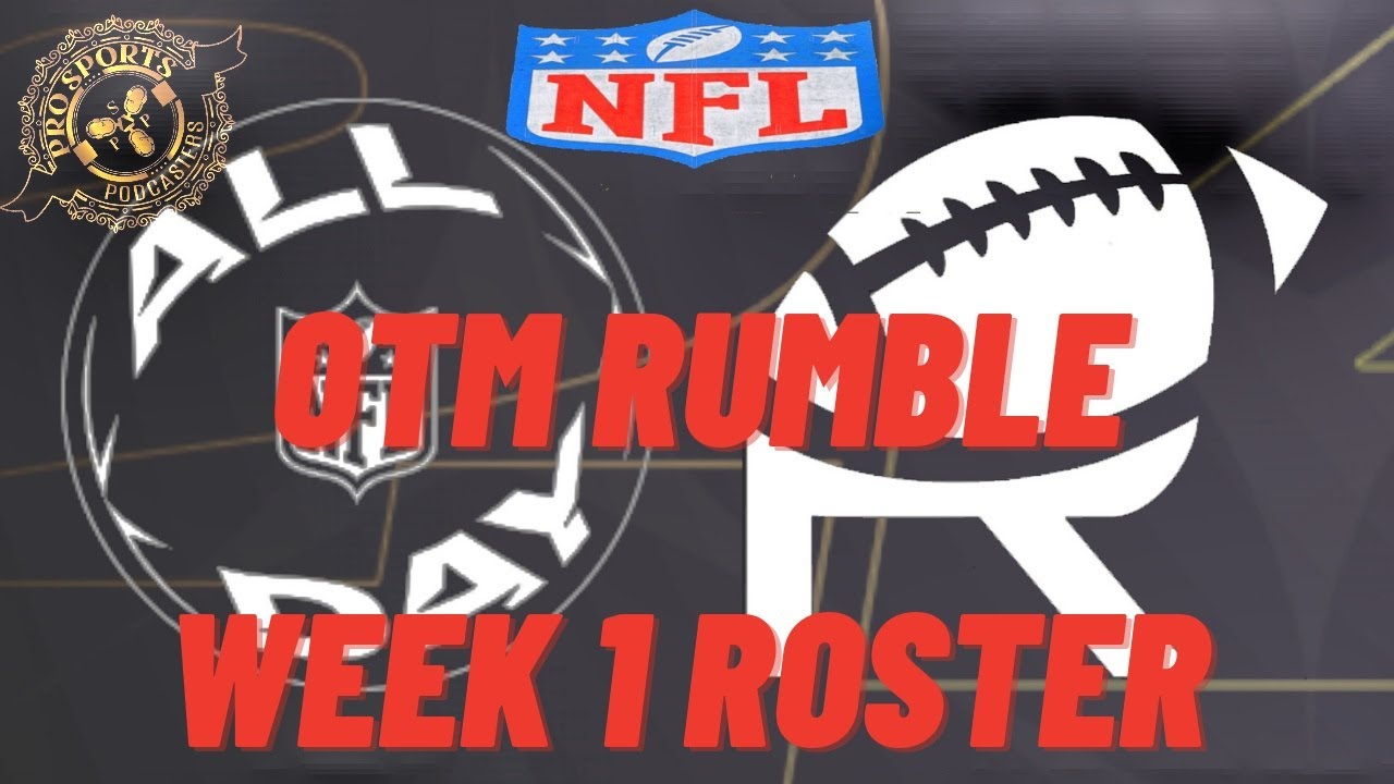 NFL ALL DAY OTM RUMBLE WEEK 1 ROSTER STRATEGY - YouTube