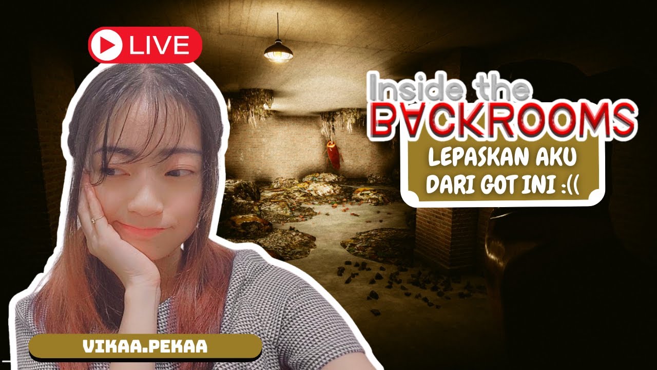 🔴 [VERTICAL STREAM] KELUARKAN AKU DARI GOT BERTIKUS INI !! - Inside The Backrooms Indonesia ...