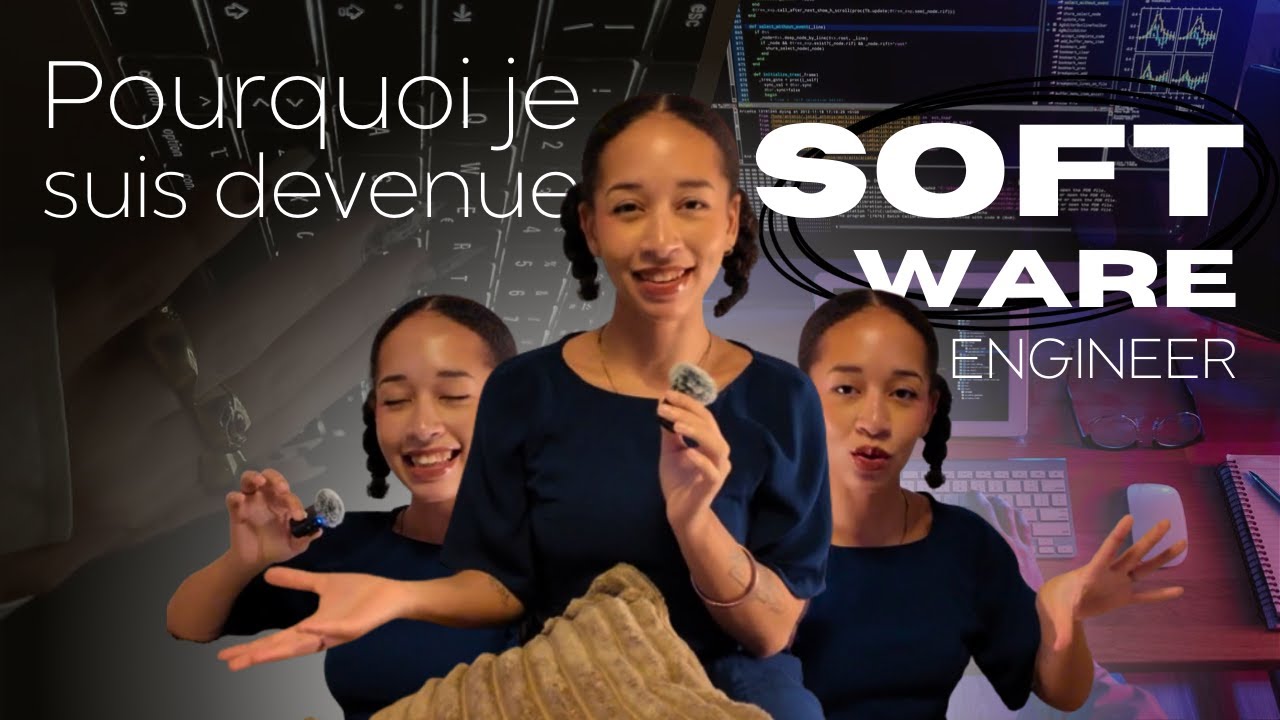 Pourquoi je suis devenue Software Engineer ? (origin story) - YouTube