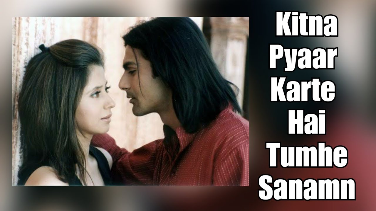 KITNA PYAR KARTE HAI TUMHE SANAMN WITH LYRICS || RAHUL SHETTY || HIMESH ...