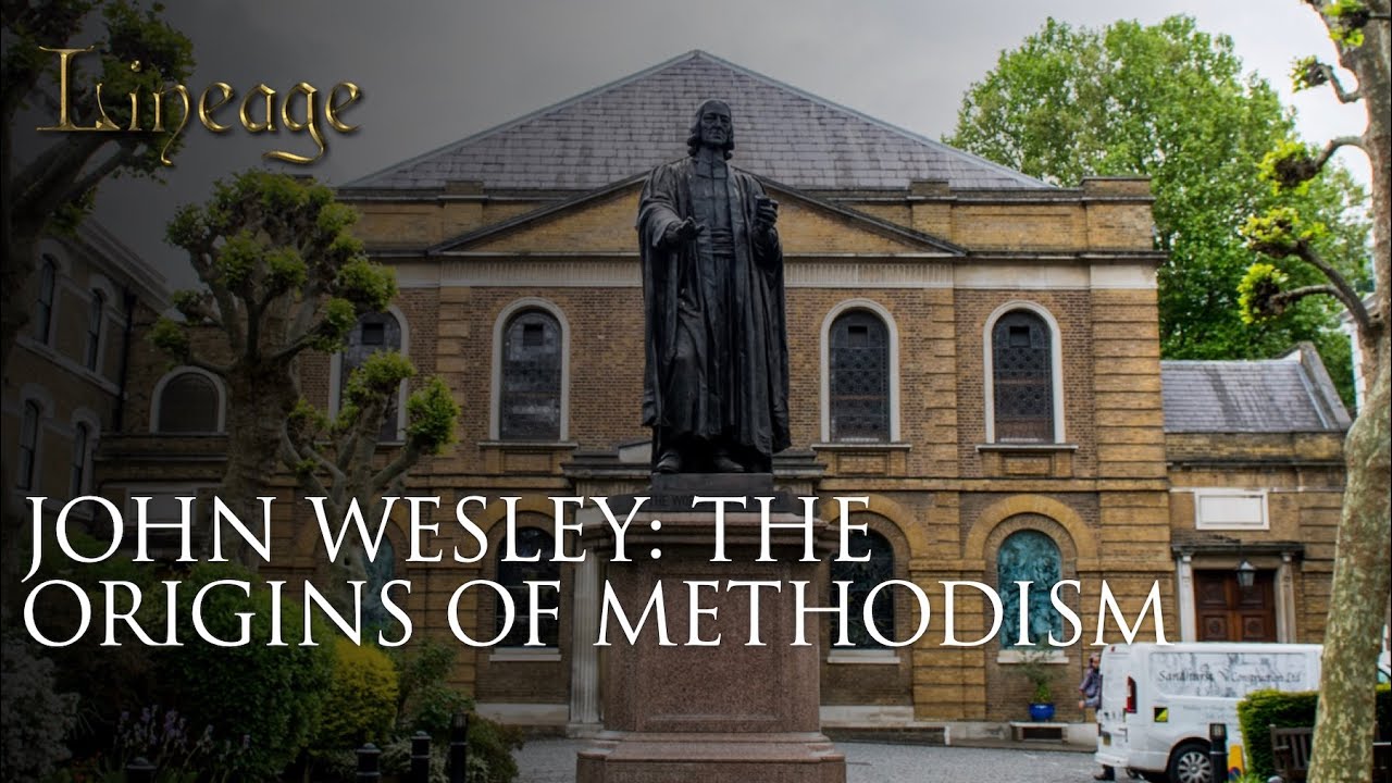 John Wesley: The Origins of Methodism | Episode 45 | Lineage - thejesusculture