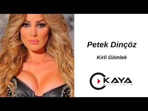 Petek Dinçöz - Kirli Gömlek