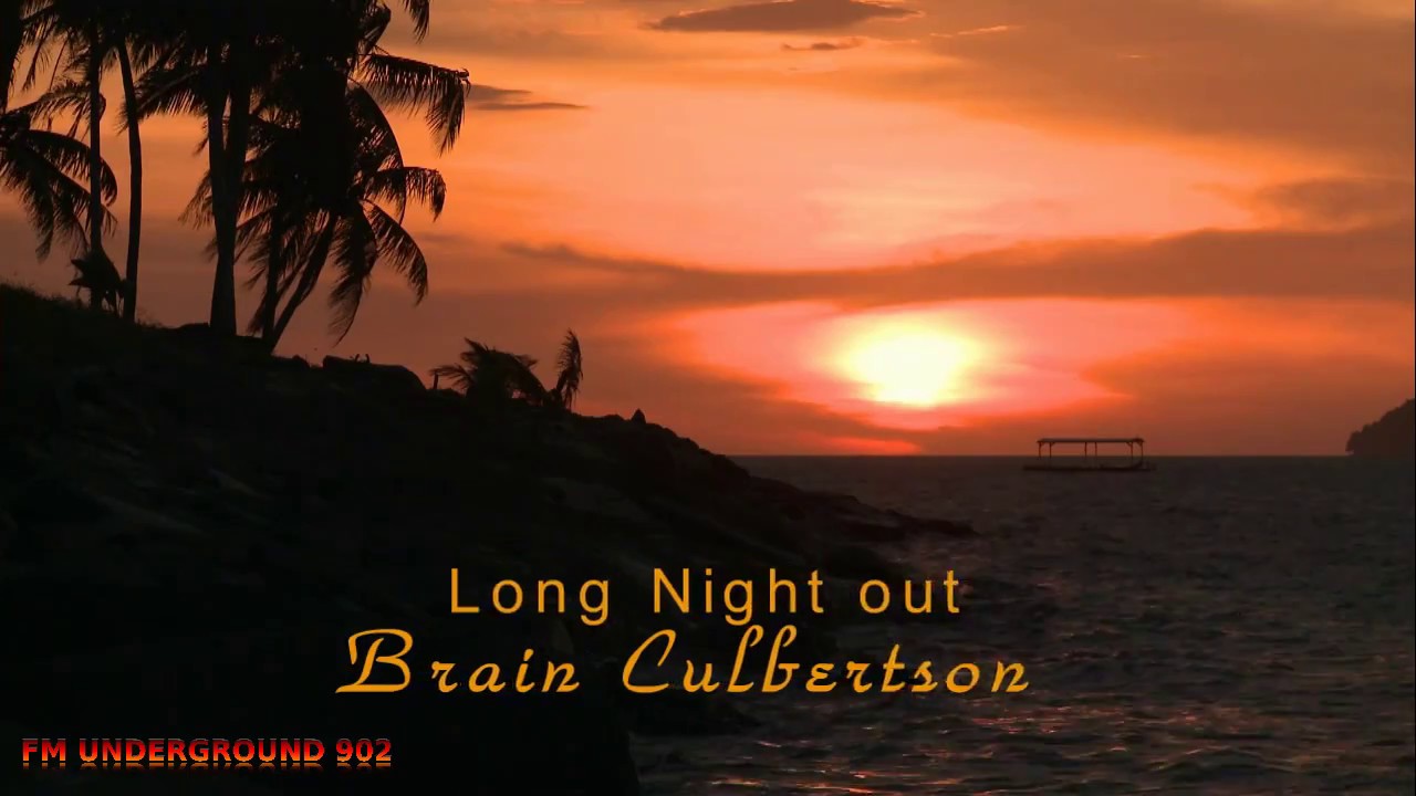 Long Night Out - Brain Culbertson - YouTube