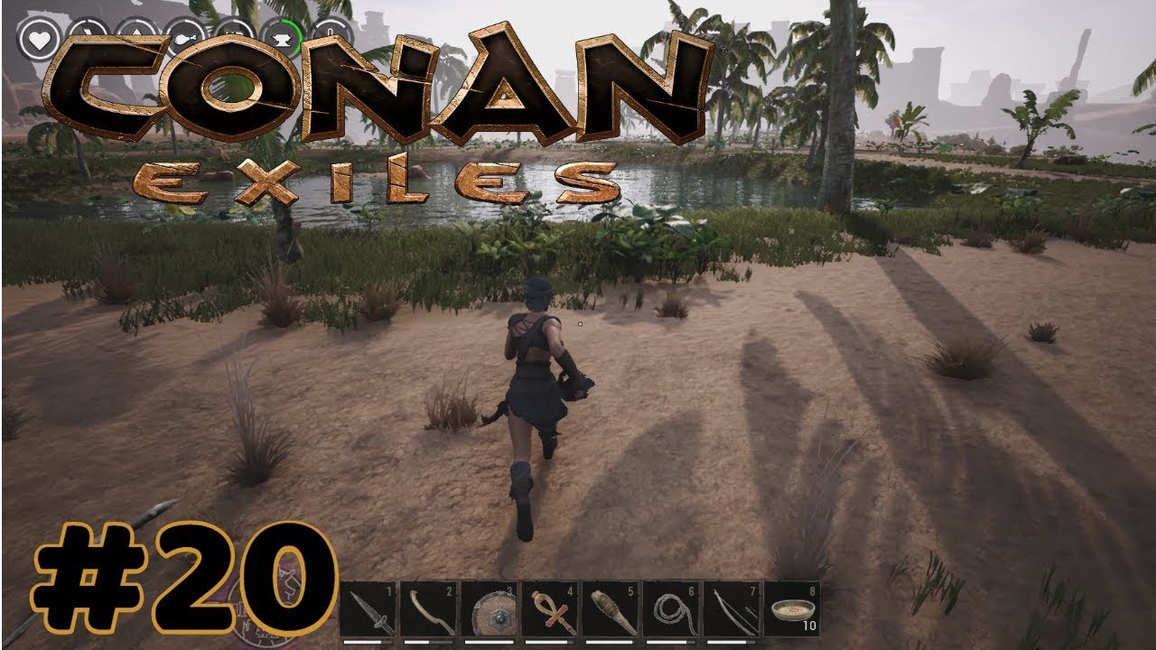 Conan Exiles - Outpost at the Oasis - #20 - YouTube