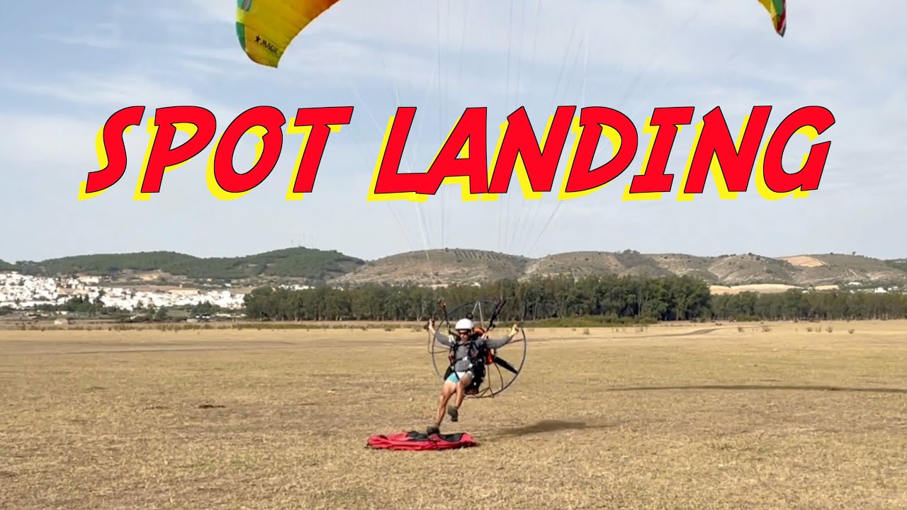 Spot Landing - Top Tips for Paramotoring - YouTube