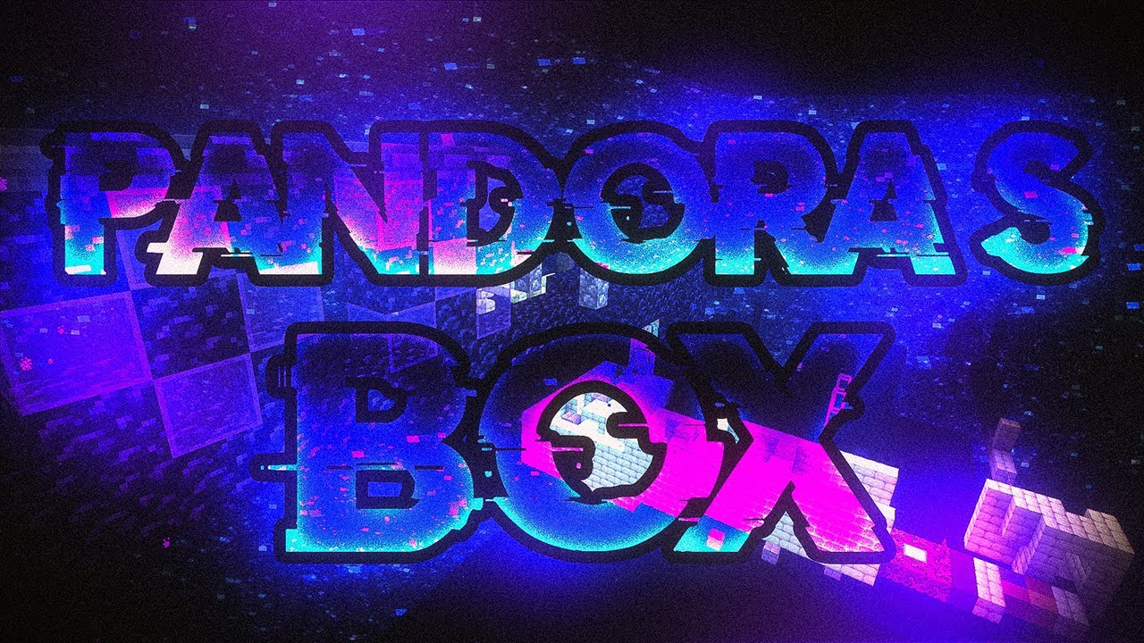 (TOP 1) Pandora's Box VERIFIED (MINECRAFT) - YouTube