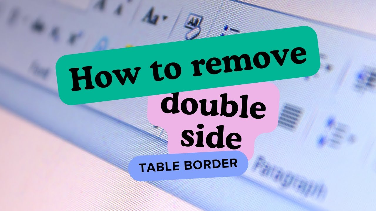 How to remove the double side tabe border of word file - YouTube