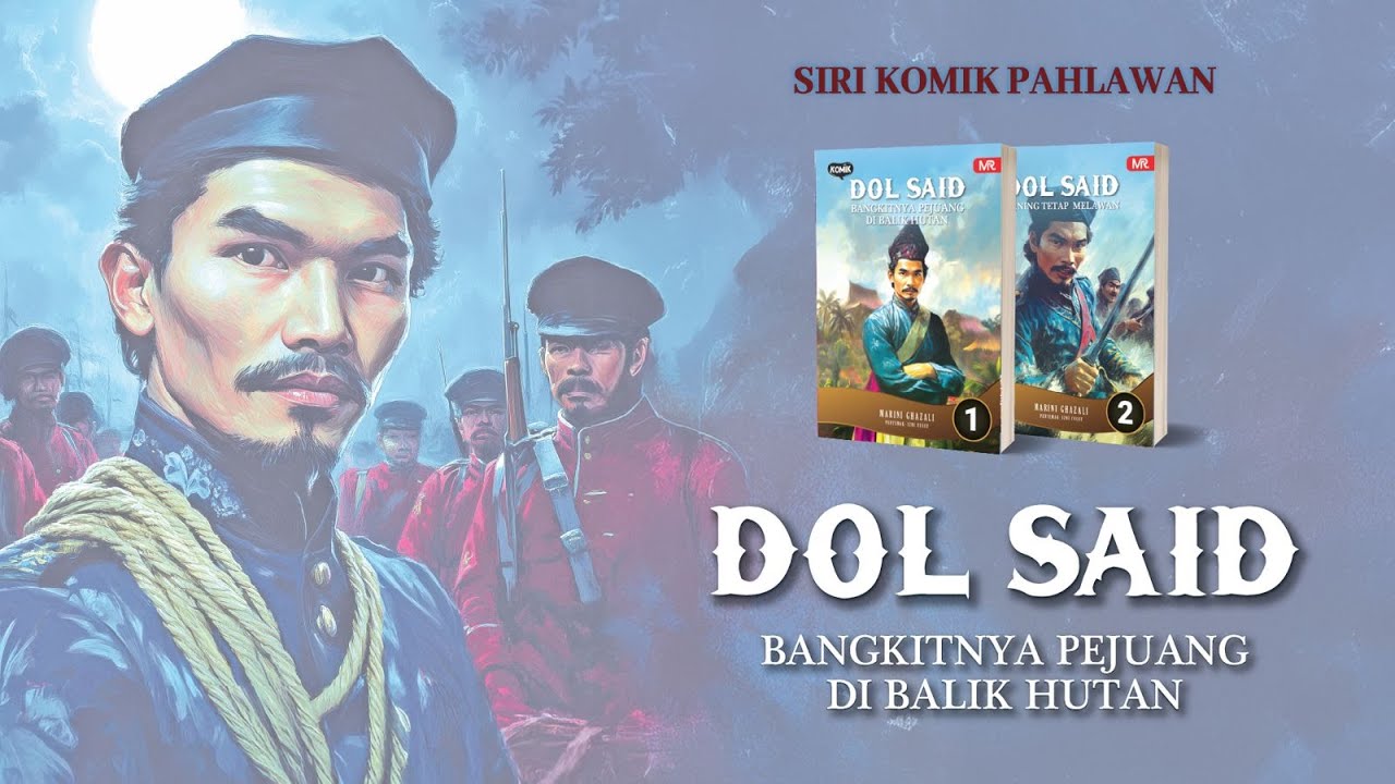 Video Teaser Komik Pahlawan Nusantara: Dol Said 1 - Bangkitnya Pejuang ...