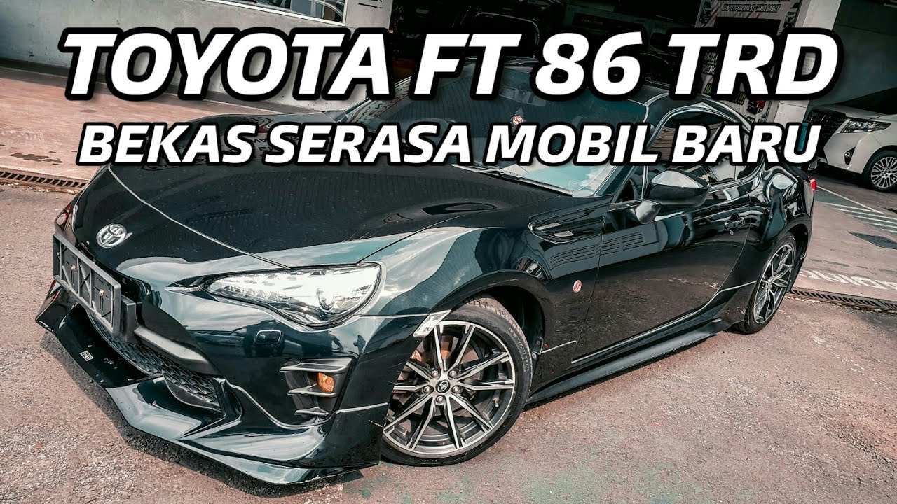 TOYOTA FT86 TRD FACELIFT - Mobil Terawat | Harga Bersahabat - Indonesia - YouTube