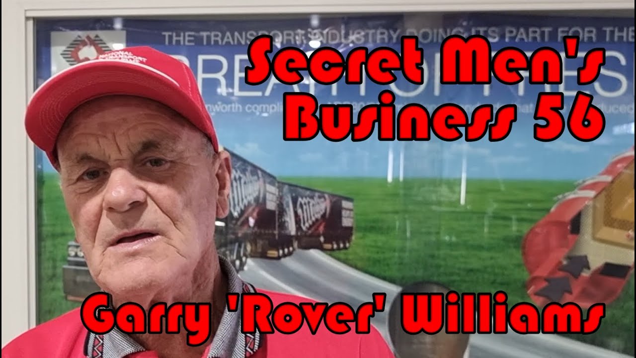 Secret Men's Business 56: Garry 'Rover' Williams - YouTube