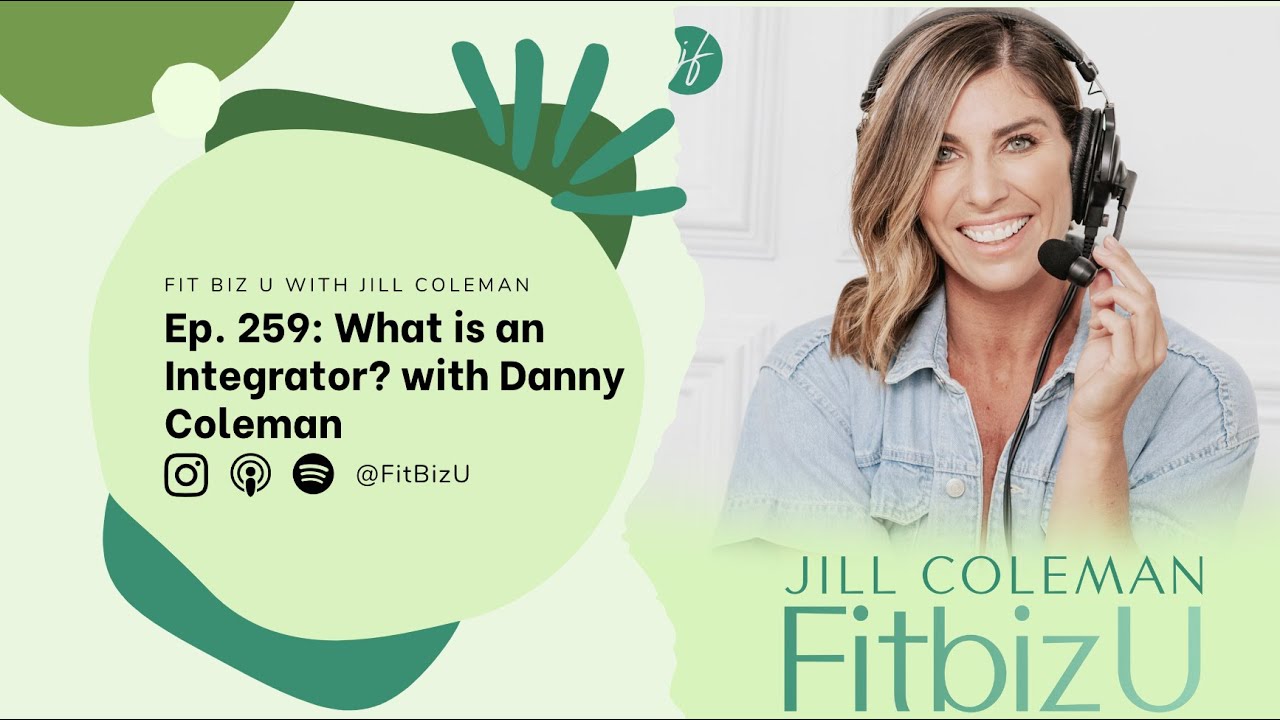 What is an Integrator? with Danny Coleman - FitBizU Episode 259 - YouTube